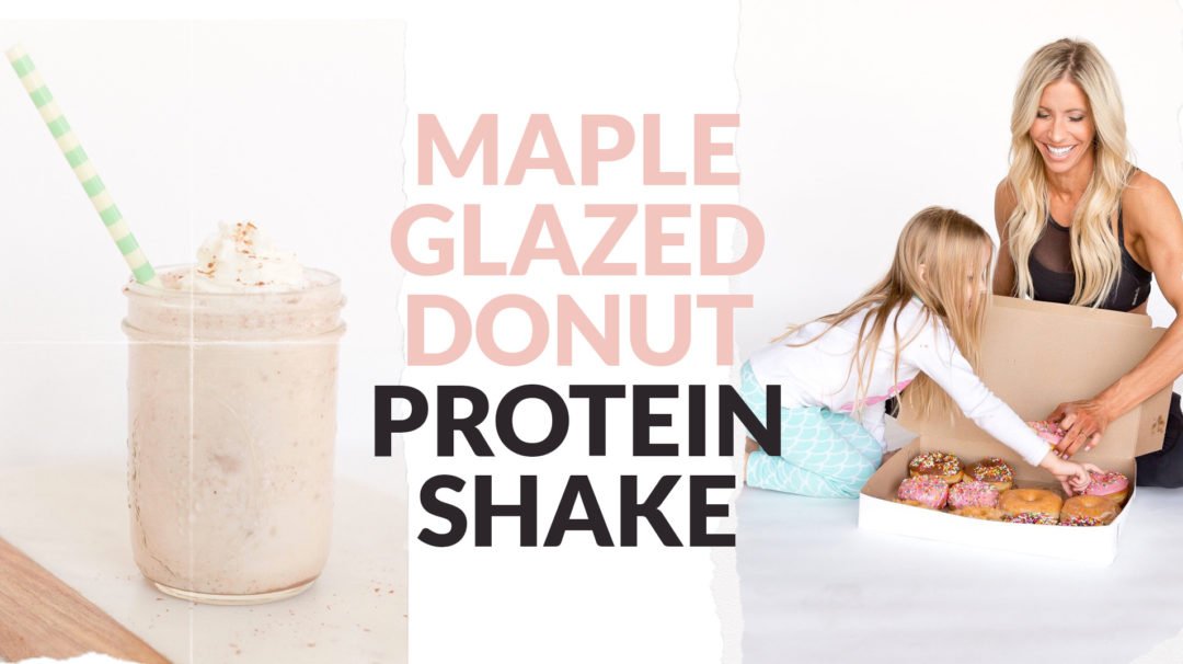 Maple Glazed Donut Protein Shake - Heidi Powell